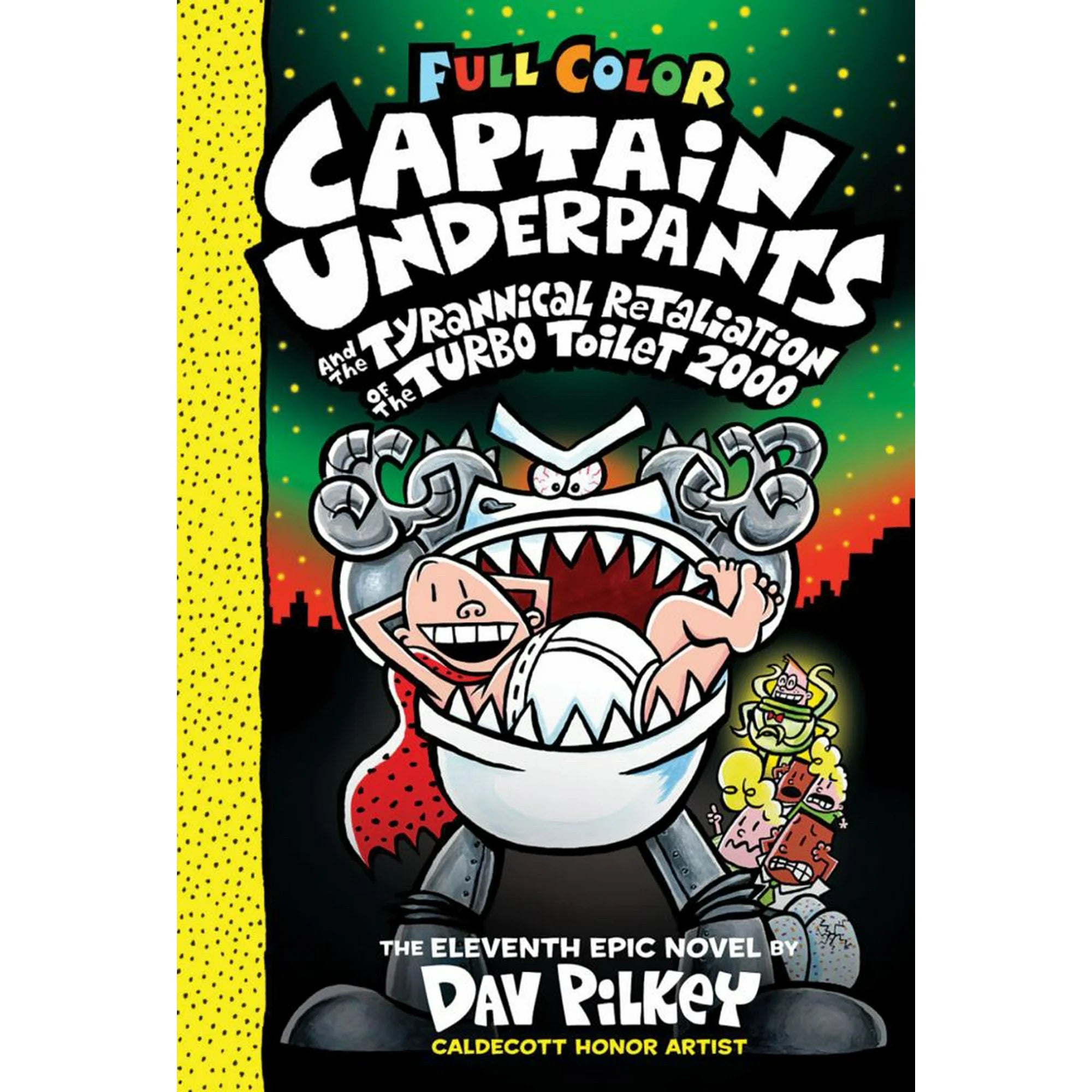 Captain Underpants and the Tyrannical Retaliation of the Turbo Toilet ...